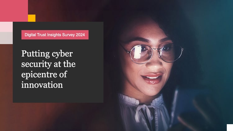 Digital Trust Insights Survey 2024 — Webcasts | PwC Ireland Digital Trust Insights Survey 2024 — Webcasts | PwC Ireland